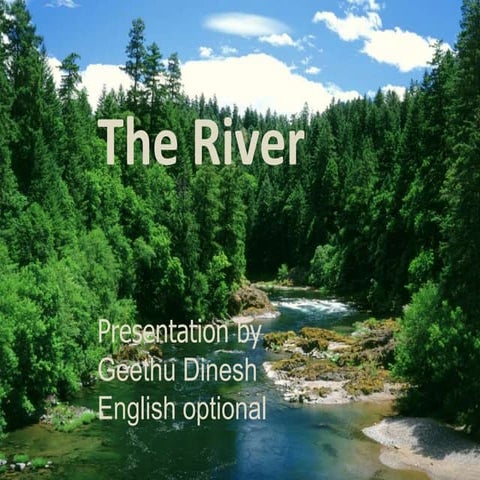 The river | PPTX