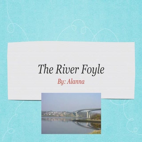 The River Foyle by Alanna | PPTX