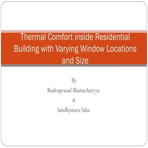 Thermal comfort inside residential building with varying window | PPT