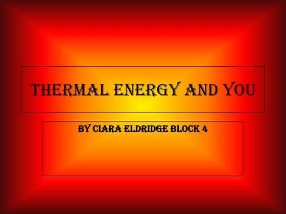 Thermal energy | PPTX | Physics | Science