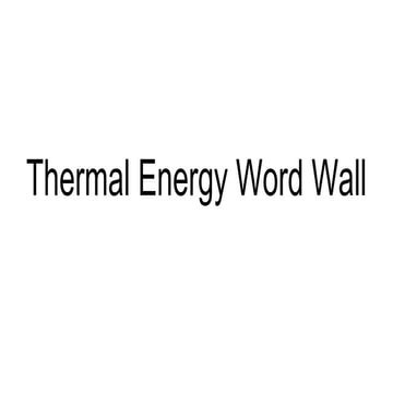 Thermal Energy Word Wall.pptx