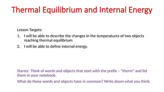 Thermal Equilibrium and Internal Energy PPT.pptx