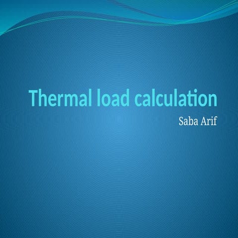 Thermal Load Calculation Pptxmmmmmmbbbhggbbhbhhhbv Ppt