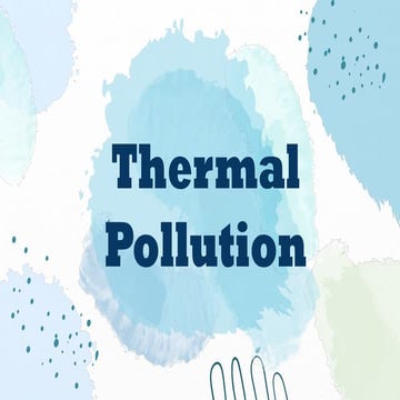 Thermal pollution……………………………………………………….. | PPT