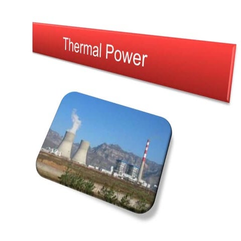 Thermal power | PPTX