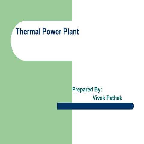 Thermal power plant ppt | PPTX