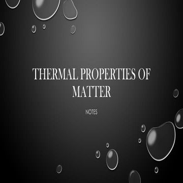 Thermal properties of matter class 11 notes | PPTX