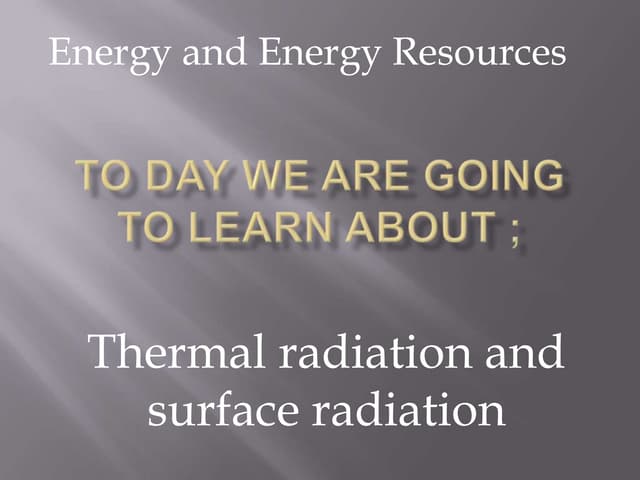 Radiation heat transfer | PPTX