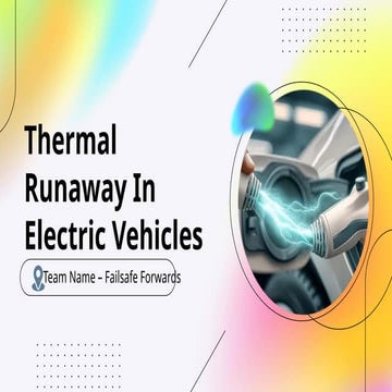Thermal Runaway.pptx, THERMAL RUNWAY PROBLEM IN EVS BATTERY | PPTX