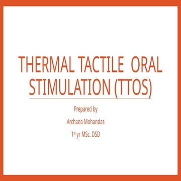 thermal Tactile oral stimulation (TTOS).pptx