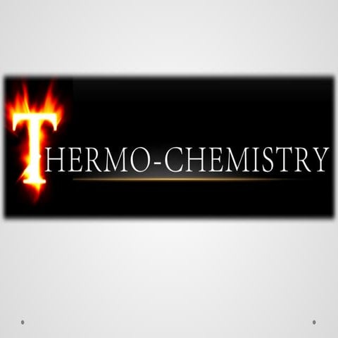 thermochemistry of chemistry three education department | PPT