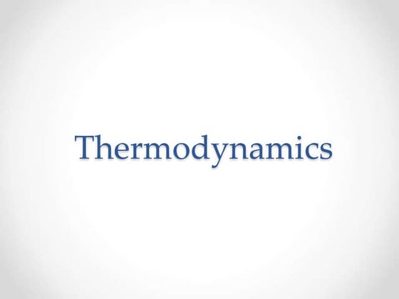 Thermodynamics | PPT | Chemistry | Science