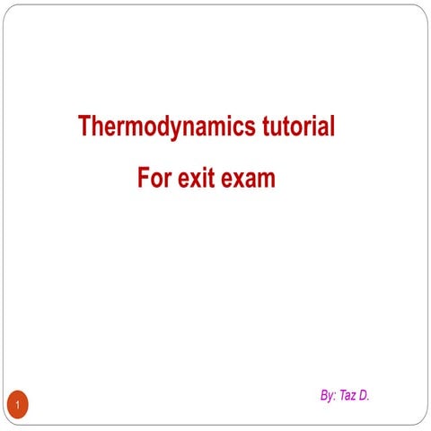 thermodynamics tutorial.pptxyjhhjnnbhhbhh | PPTX
