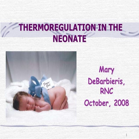 Thermo-regulation in Neonates-Mechanism .pptx