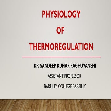 Thermoregulation and its physiology.pptx