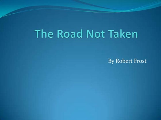 The Road Not Taken by Robert Frost | PDF