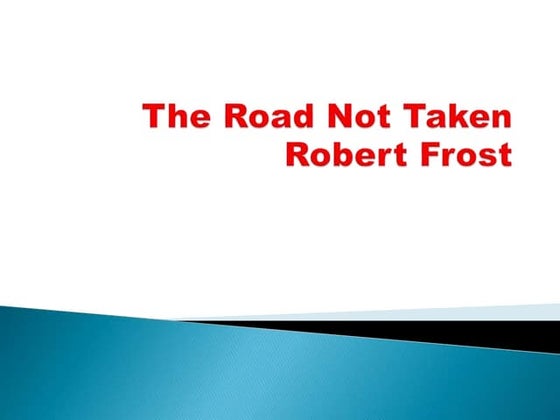 The Road Not Taken - Robert Frost | PPT