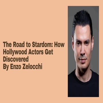 The Road to Stardom How Hollywood Actors Get Discovered By Enzo ...