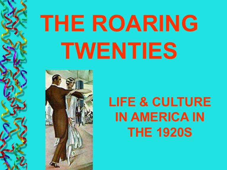 The Roaring Twenties Ppt