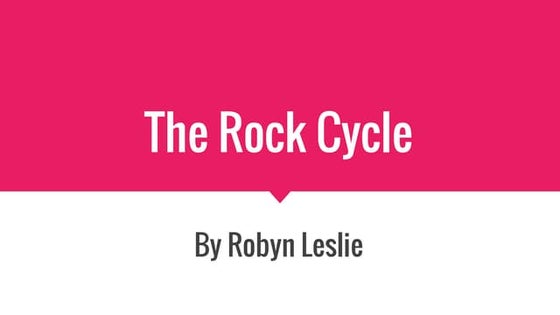 The Rock Cycle | PPT