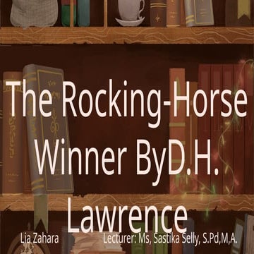 THE ROCKING HORSE THE WINNER By DH LAWREN .pptx