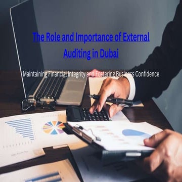 The Role and Importance of External Auditing in Dubai.pptx