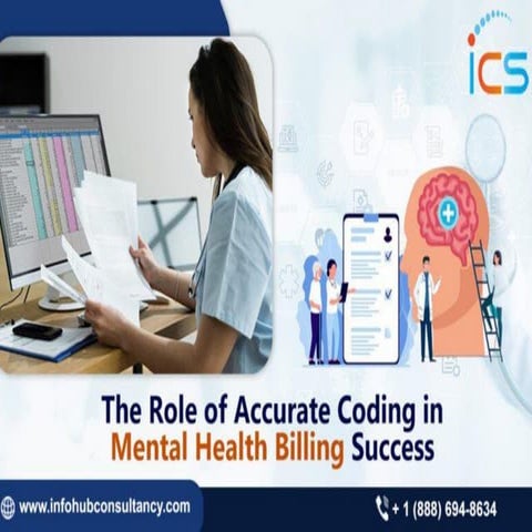 The Role of Accurate Coding in Mental Health Billing Success.pdf