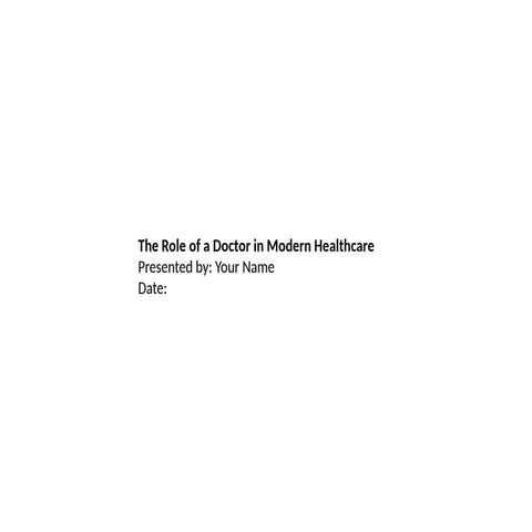 The Role of a Doctor in Modern Healthcare.pptx
