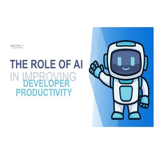 The Role of AI in Improving Developer Productivity.ppt