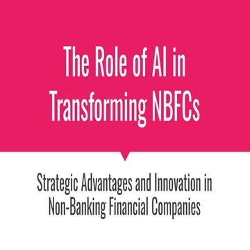 The Role of AI in Transforming NBFCs | PDF