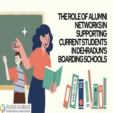 The Role of Alumni Networks in Supporting Current Students in Dehradun ...