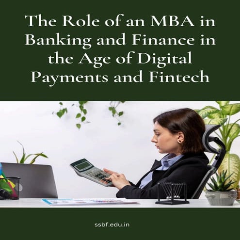 The Role of an MBA in Banking and Finance in the Age of Digital Payments and Fintech.pdf