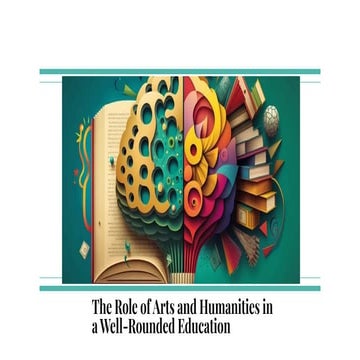 The Role of Arts and Humanities in a Well-Rounded Education.pdf