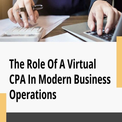 The Role Of A Virtual CPA In Modern Business Operations | PPT