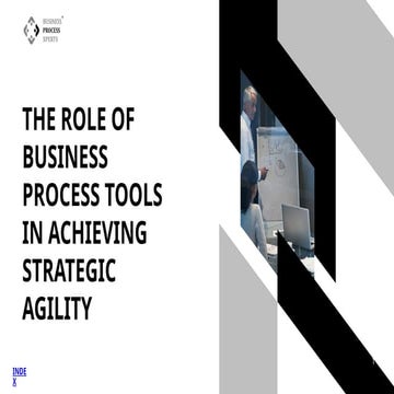 The Role of Business Process Tools in Driving Strategic Agility | PPTX