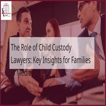 The Role of a Child Custody Lawyer in Custody Modifications | PDF
