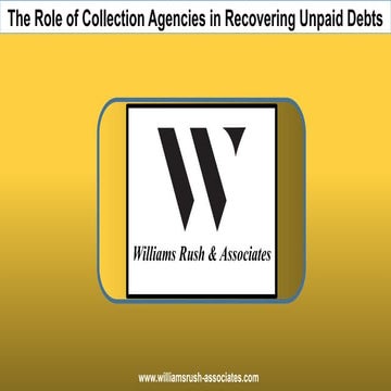 The Role of Collection Agencies in Recovering Unpaid Debts.pptx