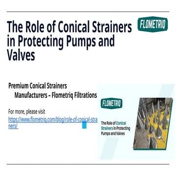 The Role of Conical Strainers in Protecting Pumps and Valves (2).pptx