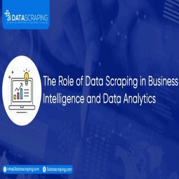 The Role Of Data Scraping In Business Intelligence And Data Analytics.pdf