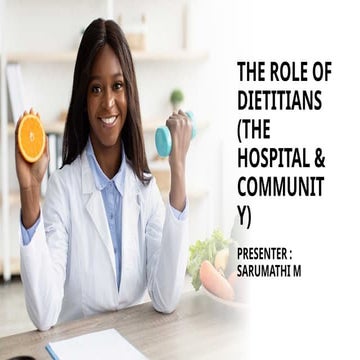 The role of dietitians in Hospital and Community | PPTX