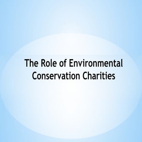 The Vital Role of Environmental Conservation Charities in Safeguarding ...
