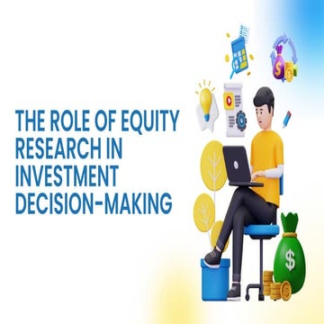 The Role of Equity Research in Investment Decision-Making.pdf