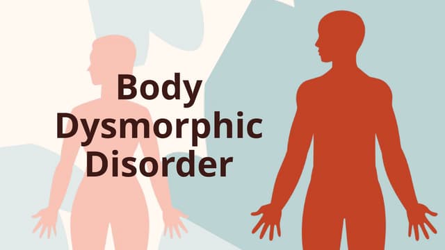 Body Dysmorphic Disorder | PPTX