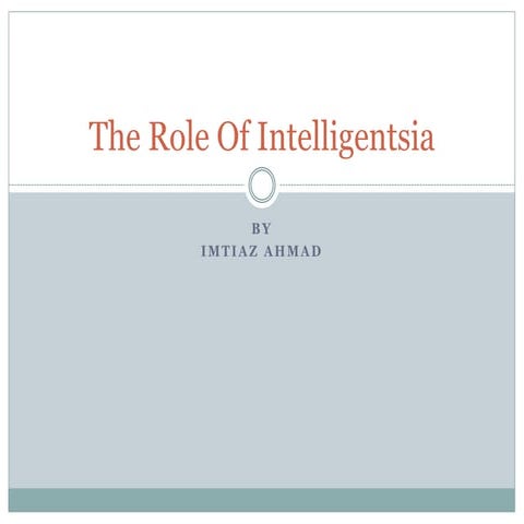 The role of intelligentsia | PPTX