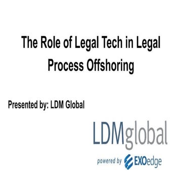 The Role of Legal Tech in Legal Process Offshoring.pptx