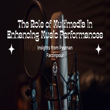 The Role of Multimedia in Enhancing Music Performances, Insights from ...