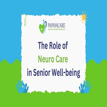 The Role of Neuro Care in Senior Well-being.pdf