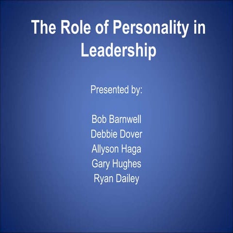 The Role of Personality in Leadership Presentation.ppt