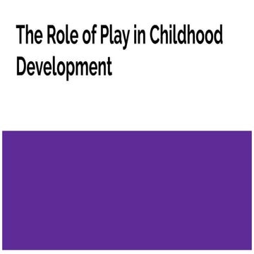 The Role of Play in Childhood Development | PDF