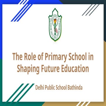 The Role of Primary School in Shaping Future Education.pptx